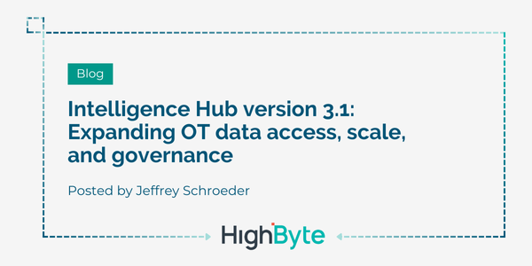 The Intelligence Hub Version 3.1 | Blog | HighByte